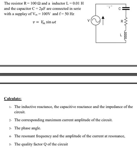 SOLVED The resistor R Q and a inductor L H and the capacitor â uF are connected