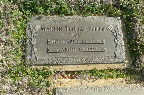 Marlin Thomas “tom” Phillips 1926 1997 Find A Grave Memorial