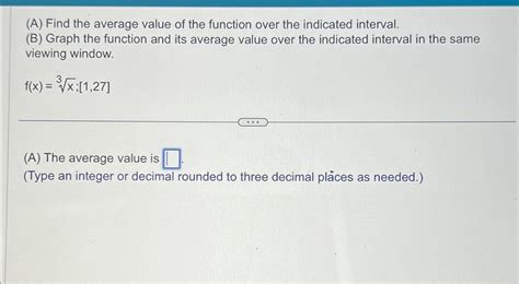Solved A Find The Average Value Of The Function Over The Chegg
