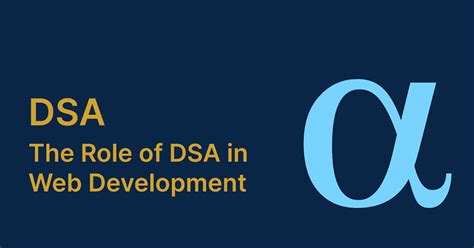 The Role Of Dsa In Web Development
