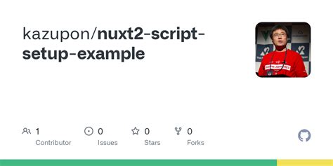 Github Kazuponnuxt2 Script Setup Example