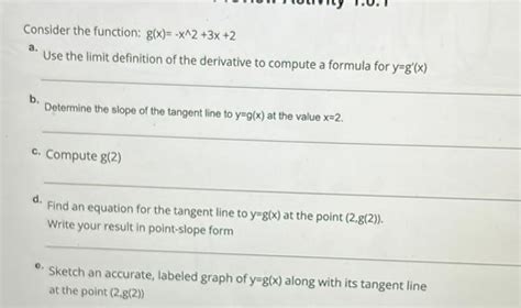 [answered] consider the function g x x 2 3x 2 a use the limit kunduz