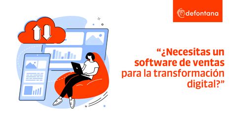 ¿necesitas Un Software De Ventas Para La Transformación Digital Defontana Chile