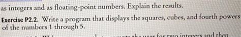 Solved Integers And As Floating Point Numbers Explain The Chegg
