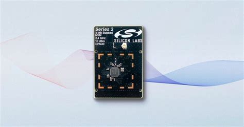 Silicon Labs Details New Series 3 Platform And Its Mission To Guide The Iot Evolution