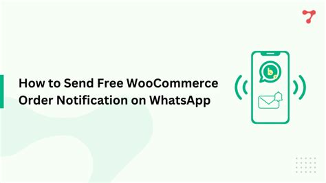 best free woocommerce plugin to send woocommerce whatsapp order