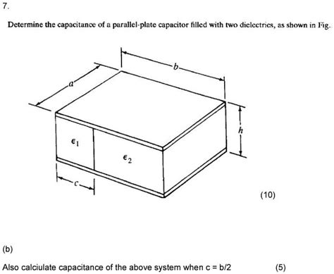 SOLVED Texts Determine The Capacitance Of A Parallel Plate Capacitor Filled With Two