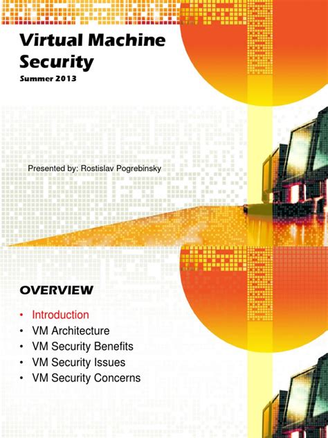 An Overview Of Virtual Machine Security Architecture Benefits Issues And Concerns Pdf