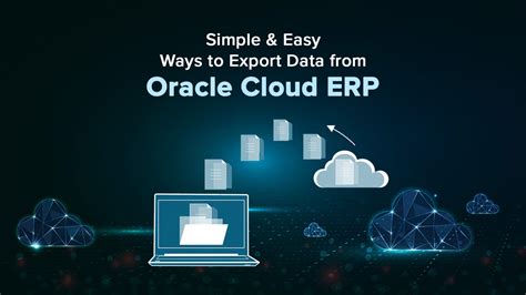 Unlock Efficiency With Oracle ERP Cloud