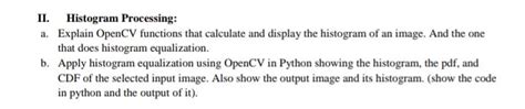 Solved 1 Basics A Explain The Opencv Functions That
