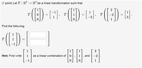 Solved 1 Point Let T R³ → R² Be A Linear Transformation