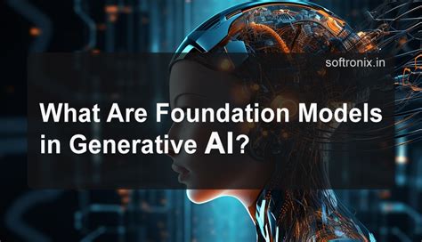 What Are Foundation Models in Generative AI?