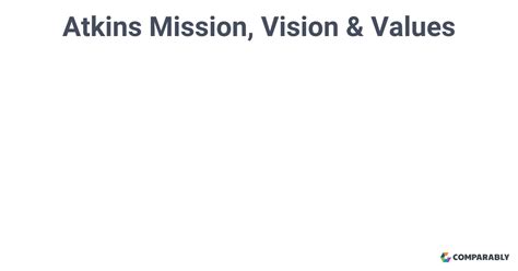 Atkins Mission Vision And Values Comparably Atkins Mission Vision And Values Comparably