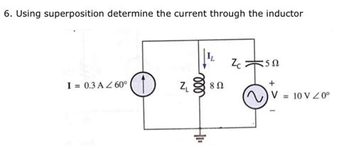 Solved 6 Using Superposition Determine The Current Through