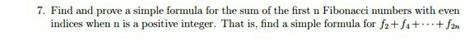 Solved Find And Prove A Simple Formula For The Sum Of The