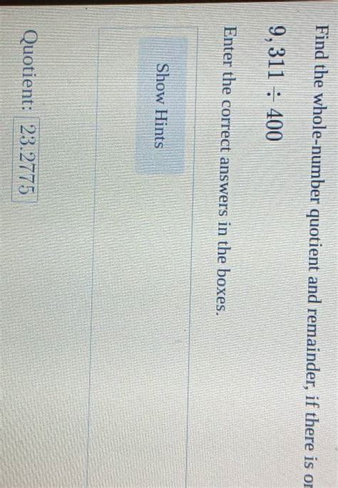 Solved Find The Whole Number Quotient And Remainder If There Is Or