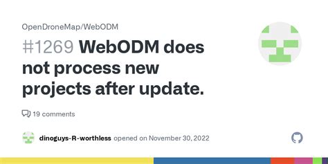 WebODM Does Not Process New Projects After Update Issue OpenDroneMap WebODM GitHub