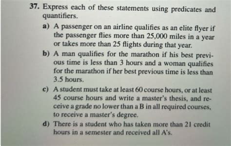 Express Each Of These Statements Using Predicates And Quantifiers A A P