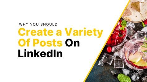 why you should create a variety of posts on linkedin maverrik