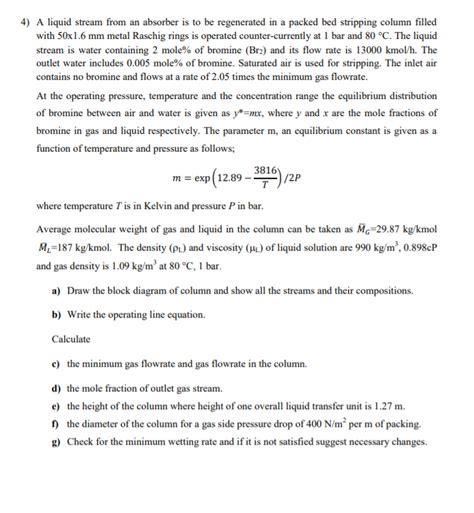 Solved 4 A Liquid Stream From An Absorber Is To Be