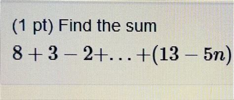 solved 1 pt find the sum