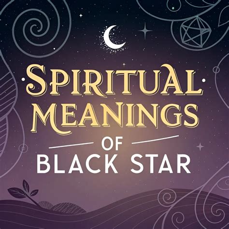 12 Spiritual Meanings Of The Black Star Hidden Symbolism Revealed