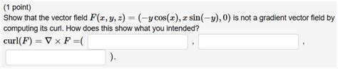 Solved Show That The Vector Field