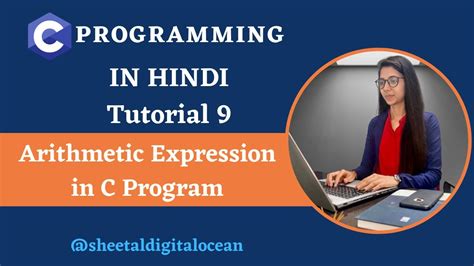 Arithmetic Expression In C Programming Hindi Tutorial 9 Coder