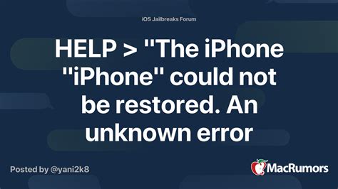 help the iphone iphone could not be restored an unknown error