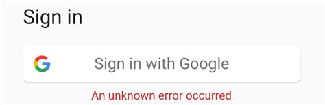 An Unknown Error Occurred On All Connectivity Issues · Issue 144 · Firebasefirebaseui