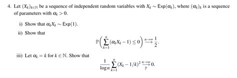 solved 4 let xk k∈n be a sequence of independent random