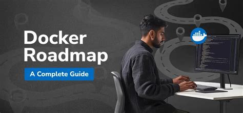 Docker Roadmap A Complete Guide 2025 Updated Geeksforgeeks