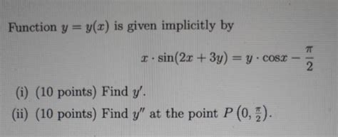 Solved Function Yyx Is Given Implicitly By