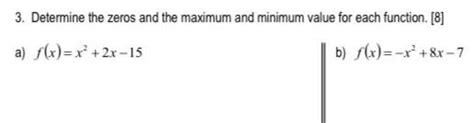[answered] 3 determine the zeros and the maximum and minimum value for