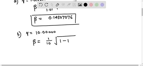 solved to eight significant figures what is speed parameter βif the
