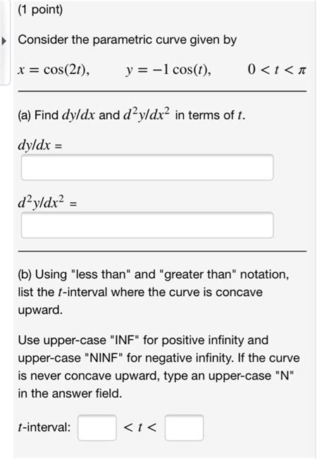 Solved 1 Point Consider The Parametric Curve Given By