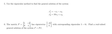 Solved 5 Use The Eigenvalue Method To Find The General