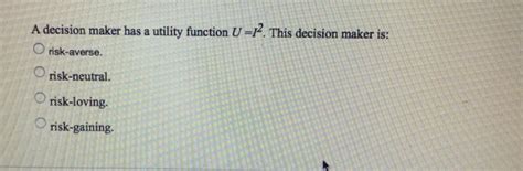 solved a decision maker has a utility function u i 2 this
