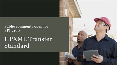 Bpi Is Seeking Input From The Public On Bpi 2100 Home Performance Related Data Transfer The