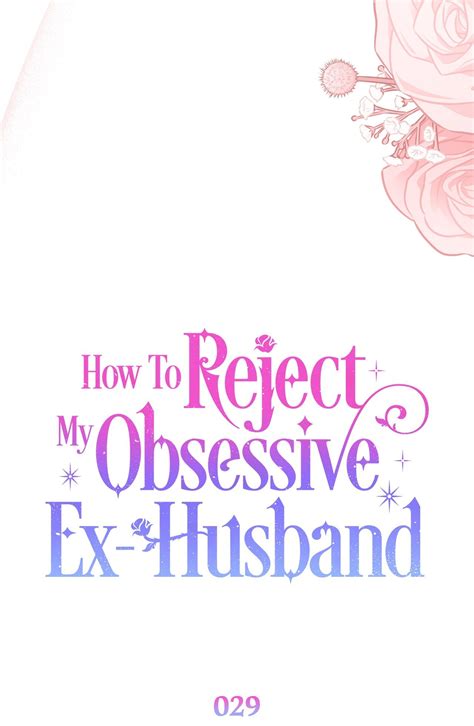 Read How To Reject My Obsessive Ex Husband Manga English All Chapters Online Free MangaKomi