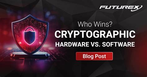Cryptographic Hardware Vs Software Who Wins