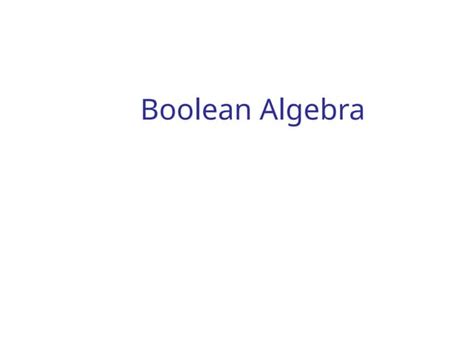 Introduction To Boolean Algebra Class Xi Cbseppt