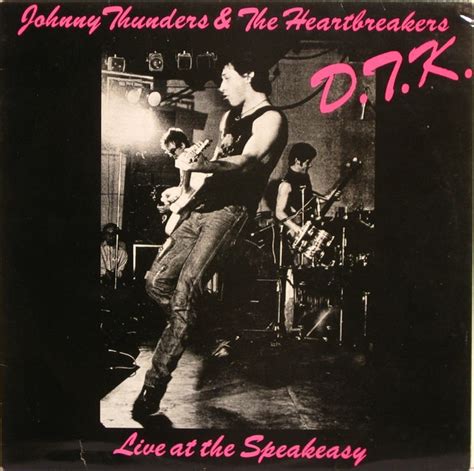 Johnny Thunders And The Heartbreakers Dtk Live At The Speakeasy
