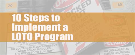 10 Steps To Implement A Lockouttagout Loto Program