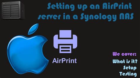 Installing An Airprint Server In A Synology Nas [video Request]