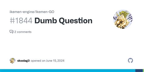 Dumb Question · Issue 1844 · Ikemen Engine Ikemen Go · Github