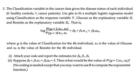 solved 3 the classification variable in the cancer data