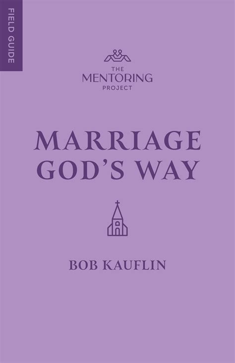 Marriage Gods Way The Mentoring Project