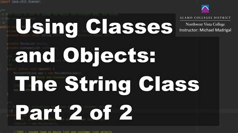 Java 1 Online 303 Using Classes And Objects The String Class Part