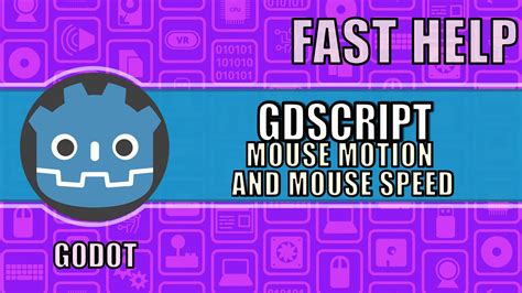 Fast Help Mouse Motion And Mouse Speed Godot Youtube